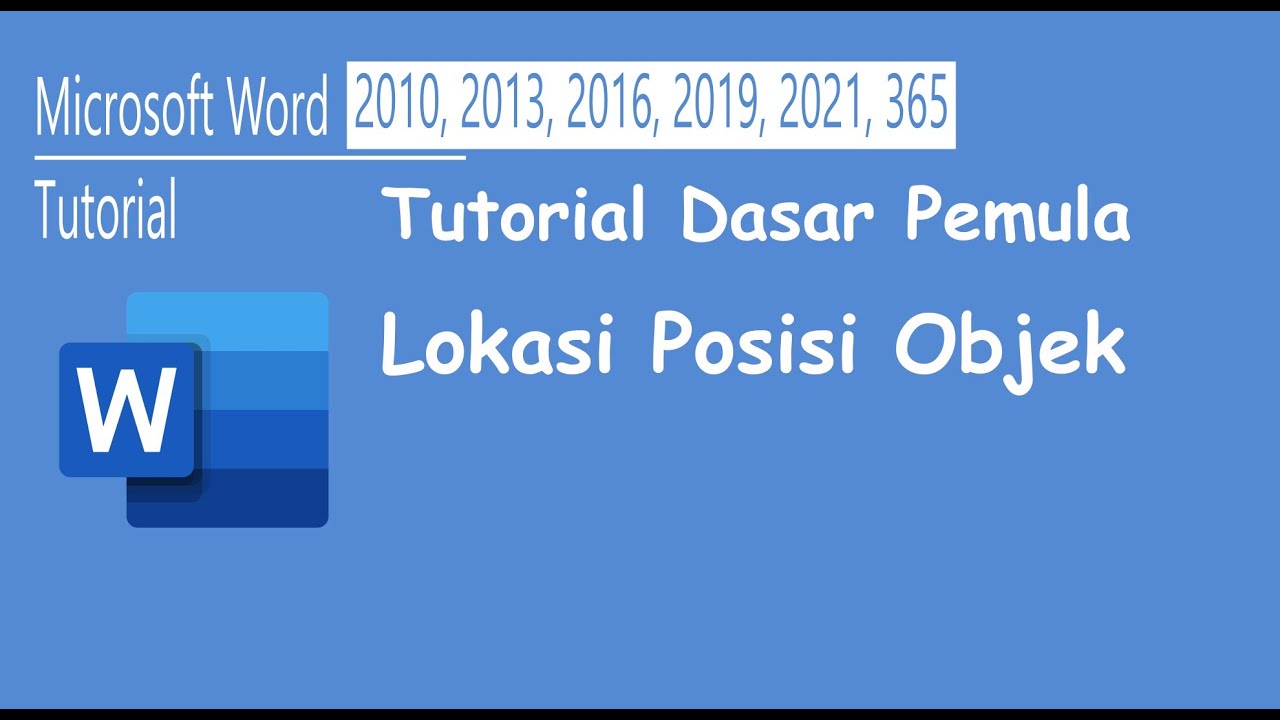 Tutorial Microsoft Word 42 Lokasi Posisi Objek - YouTube