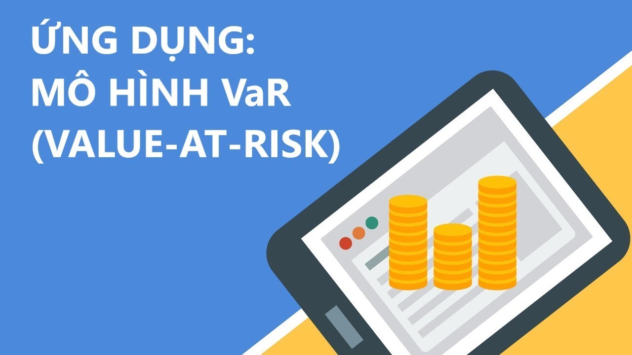 Ứng dụng: Mô hình Value at Risk | Backtesting VaR | FRM 1 - Quản trị ...