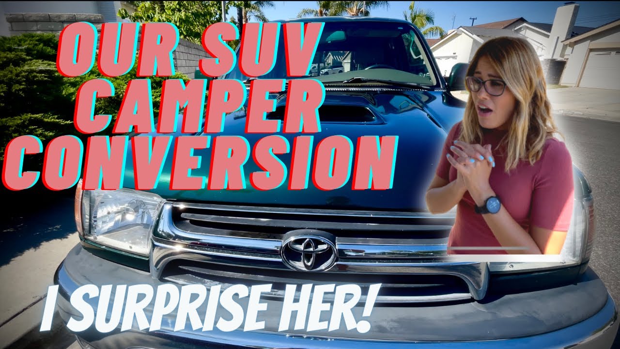 WE CONVERTED OUR TOYOTA 4RUNNER INTO A CAMPER!! I surprised my wife ...