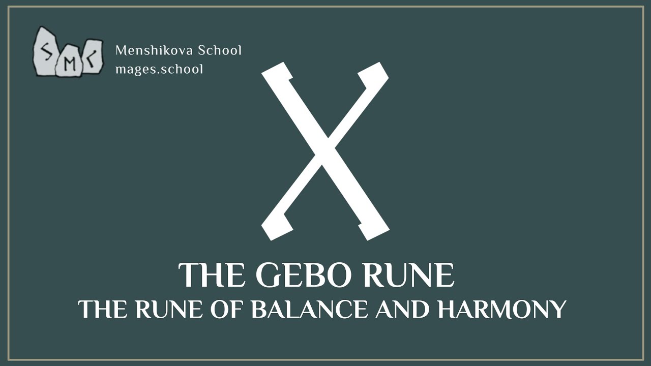 The Gebo Rune: The Rune Of Balance And Harmony. Meaning Of The Rune ...