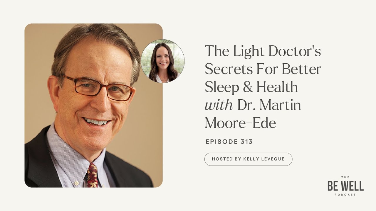 Light’s Impact on Well-Being: Insights from Dr. Martin Moore-Ede - YouTube