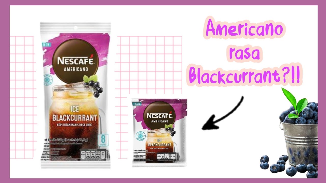 Americano Rasa Buah? Nescafe Americano Ice Blackcurrant - YouTube
