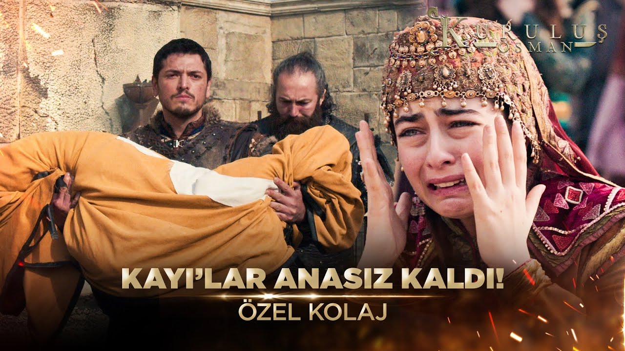 KAYI'LAR ANASIZ KALDI! | Kuruluş Osman Kolaj - YouTube