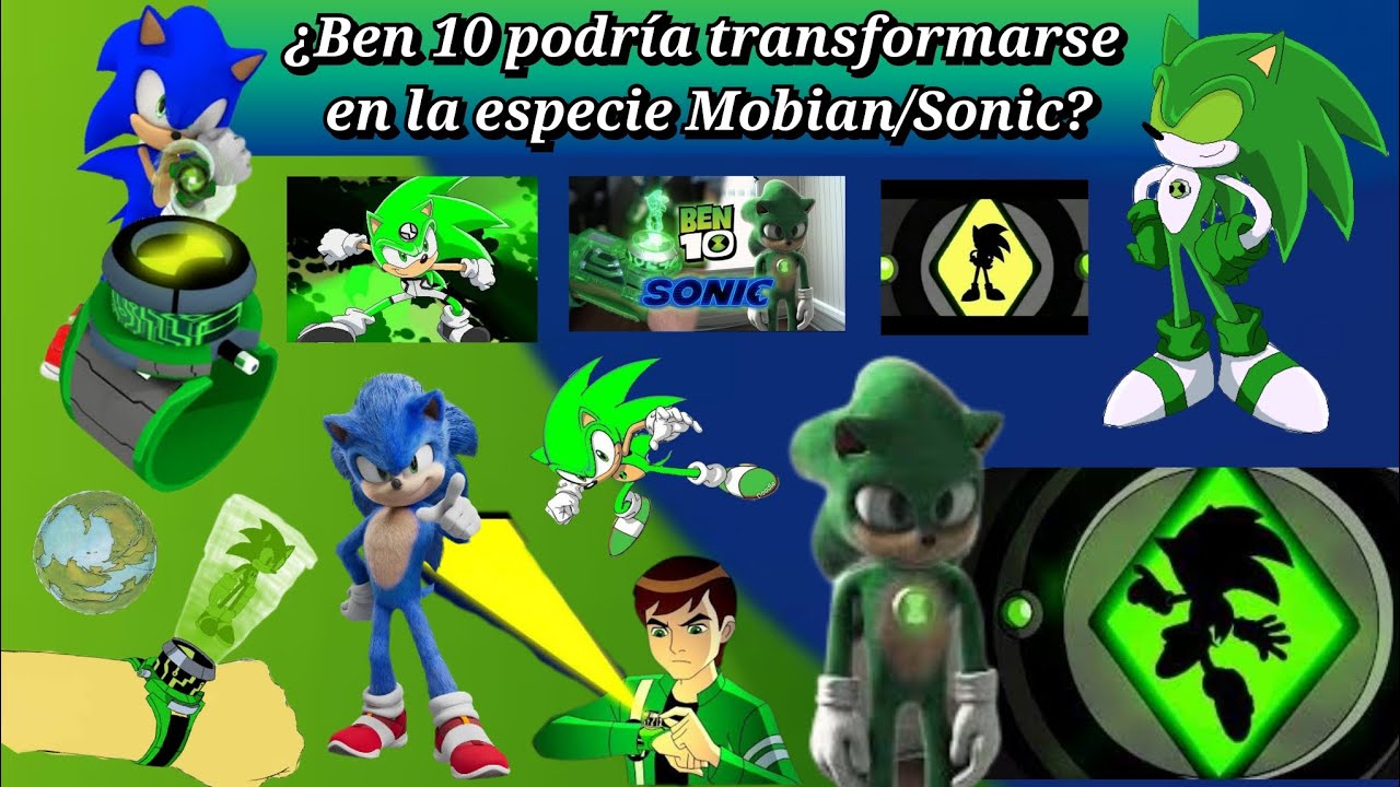 ¿Ben 10 podría transformarse en la especie Mobian de SONIC? #ben10 # ...
