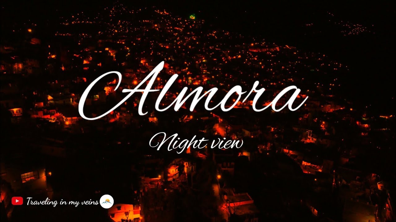 Almora Night view , DJI mavic mini 2 footage ️ Night view of # ...