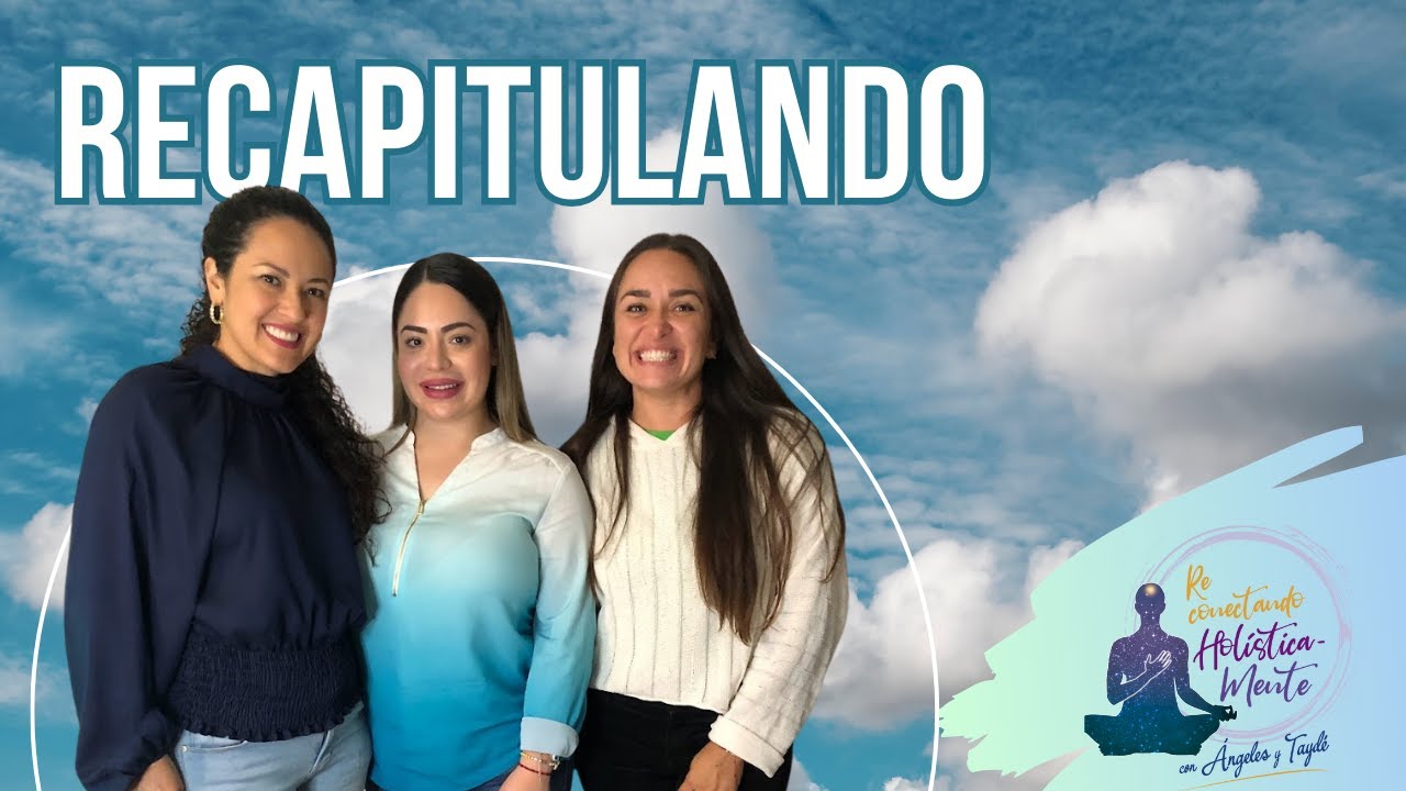 Recapitulando con Michelle Rodríguez y Mariana Salas - YouTube