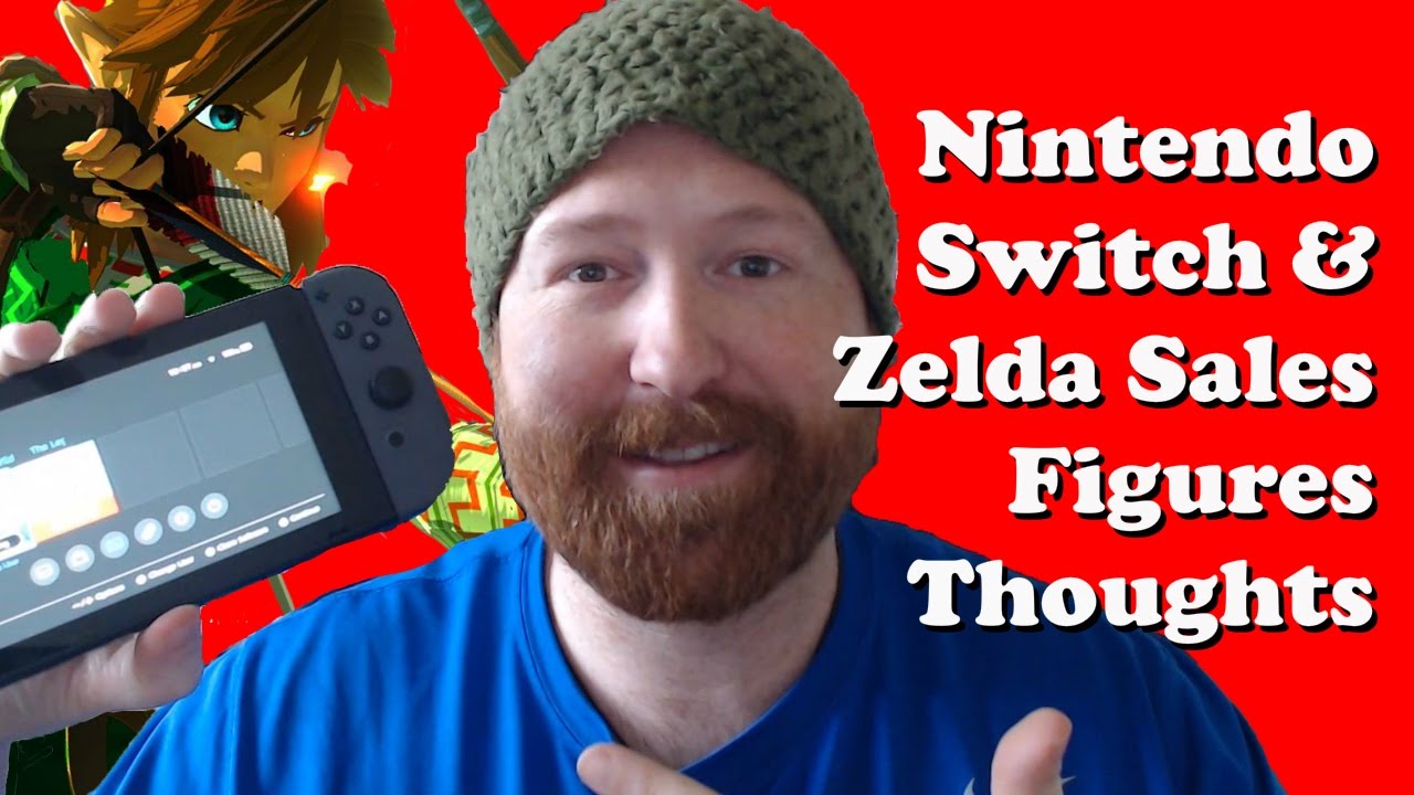 Legend of Zelda & Nintendo Switch Sales Figures Dominate [My Thoughts ...