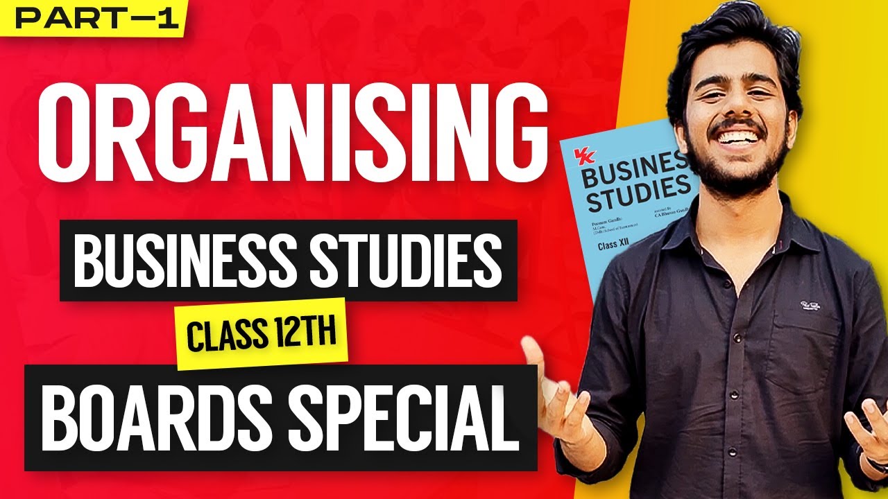Organising (ONE SHOT) | Business Studies | Boards Booster Series 🚀| Class 12th CBSE - YouTube