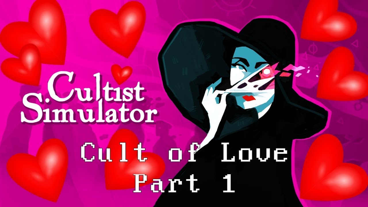 Cult of Love (Part 1) - Let's play Cultist Simulator with Uncle Carp ...