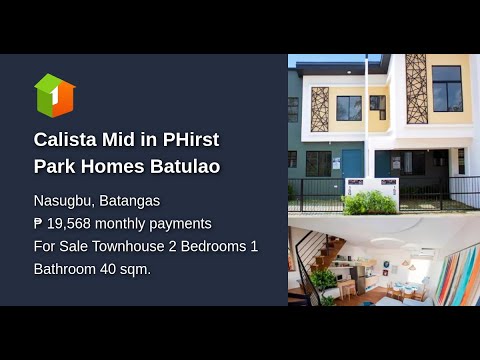 Calista Mid in PHirst Park Homes Batulao - YouTube