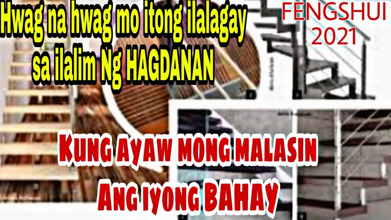 Hwag mong ilalagay ito sa iyong hagdanan Kung ayaw mo malasin Ang iyong ...