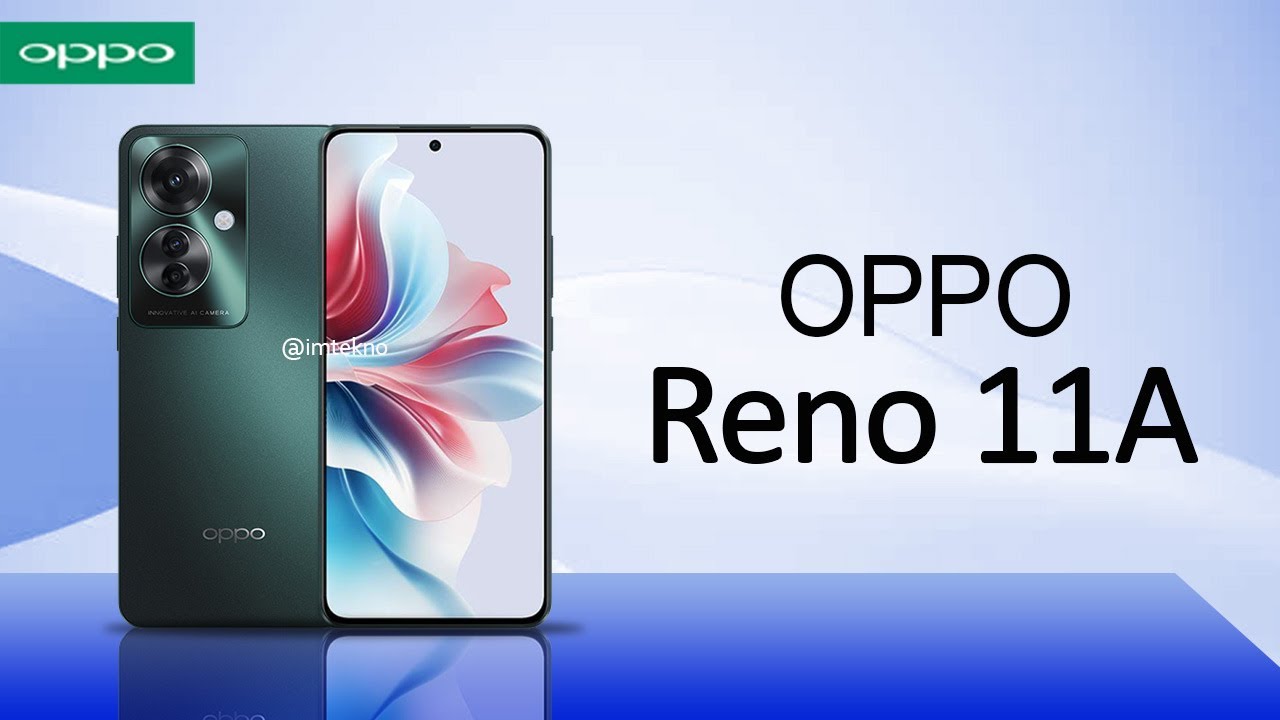OPPO RENO 11A (5G) HARGA DAN SPESIFIKASINYA - YouTube