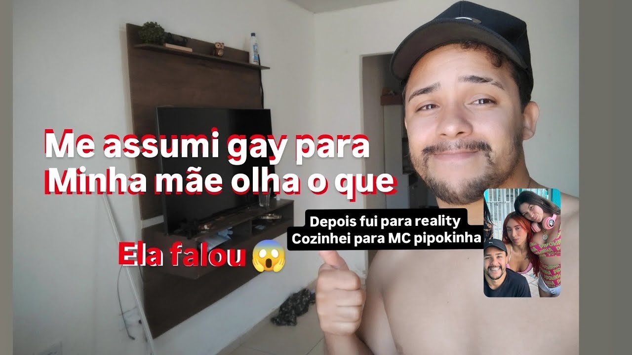 Sou gay solteiro e me assumi para minha mãe depois fui para um reality ...