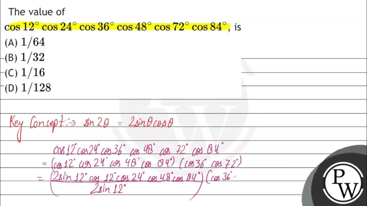 The value of \( \cos 12^{\circ} \cos 24^{\circ} \cos 36^{\circ} \cos 48^{\circ} \cos 72^{\circ ...