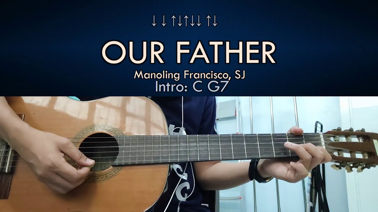 Our Father - Manoling Francisco, SJ - Guitar Chords Acordes - Chordify