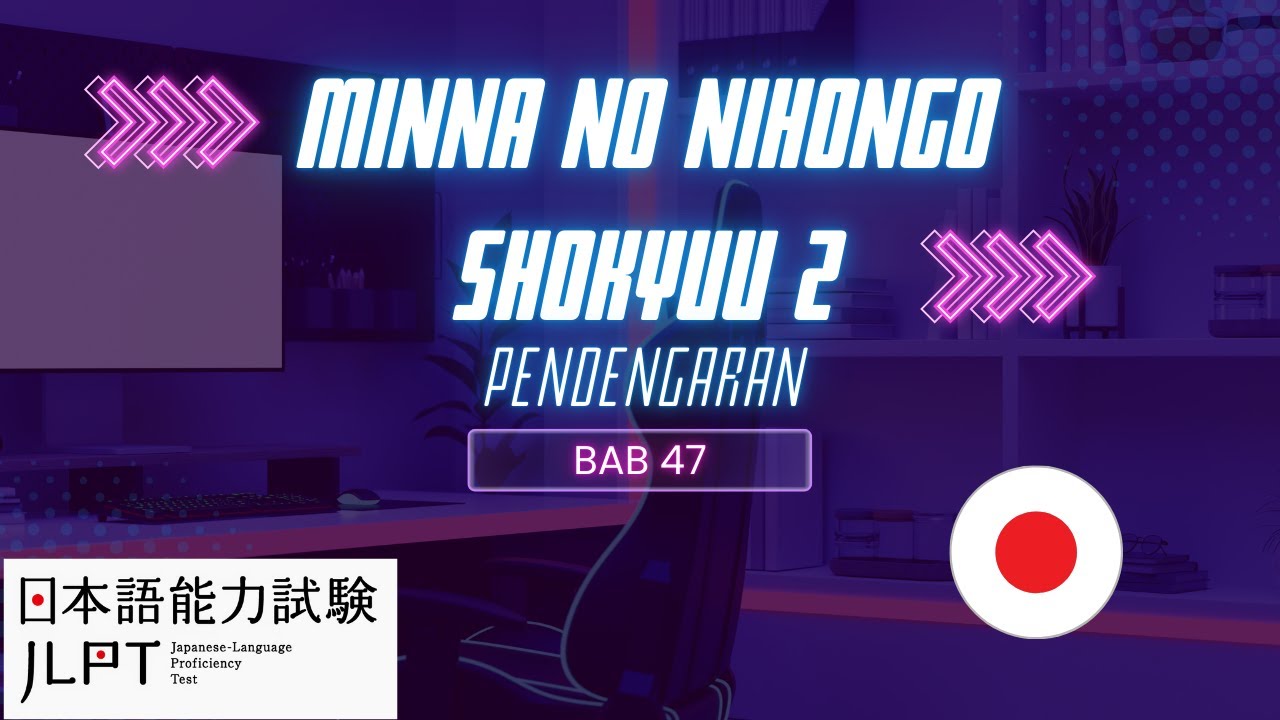 MNN Shokyuu 2 Choukai Bab 47 (Listening) - YouTube