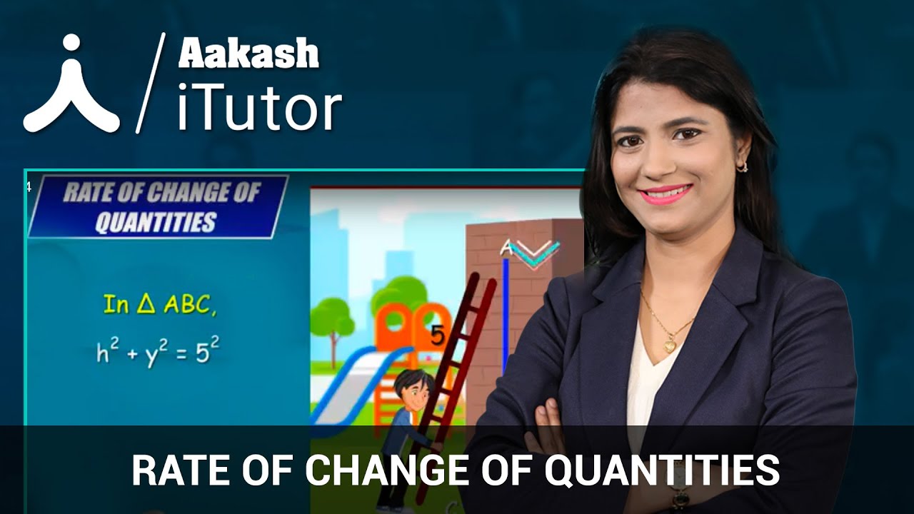 Rate of Change of Quantities - Application of Derivatives - Maths Class ...