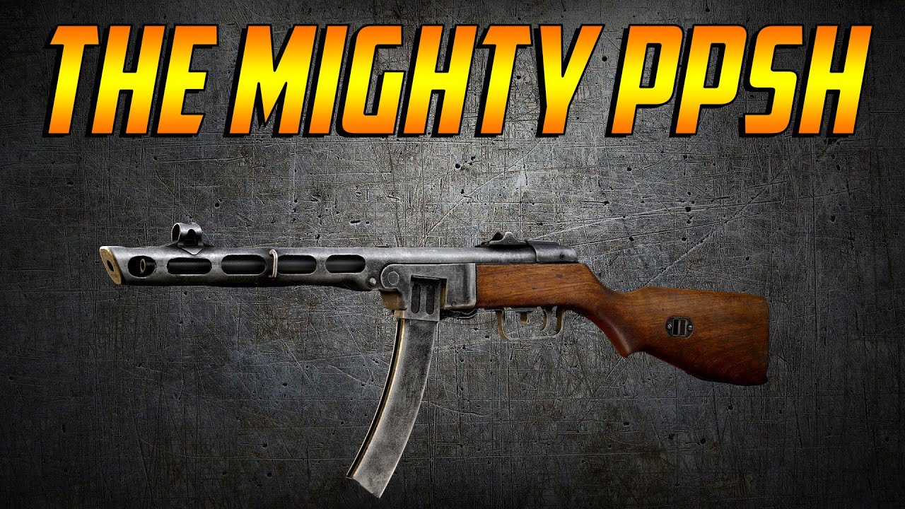 Escape From Tarkov - The Mighty PPSH - YouTube