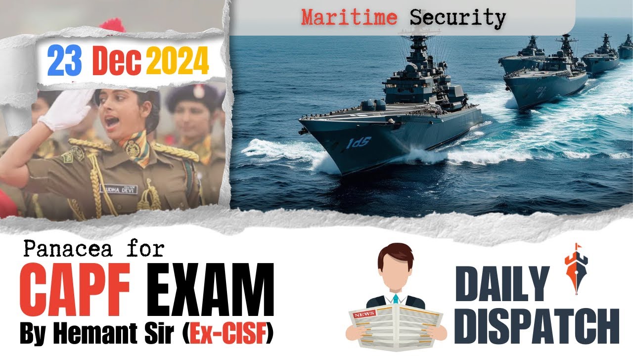 23RD DECEMBER I DAILY DISPATCH DISCUSSION I CAPF AC I LEARNING CAPF BY HEMANT SIR (Ex-CISF ...