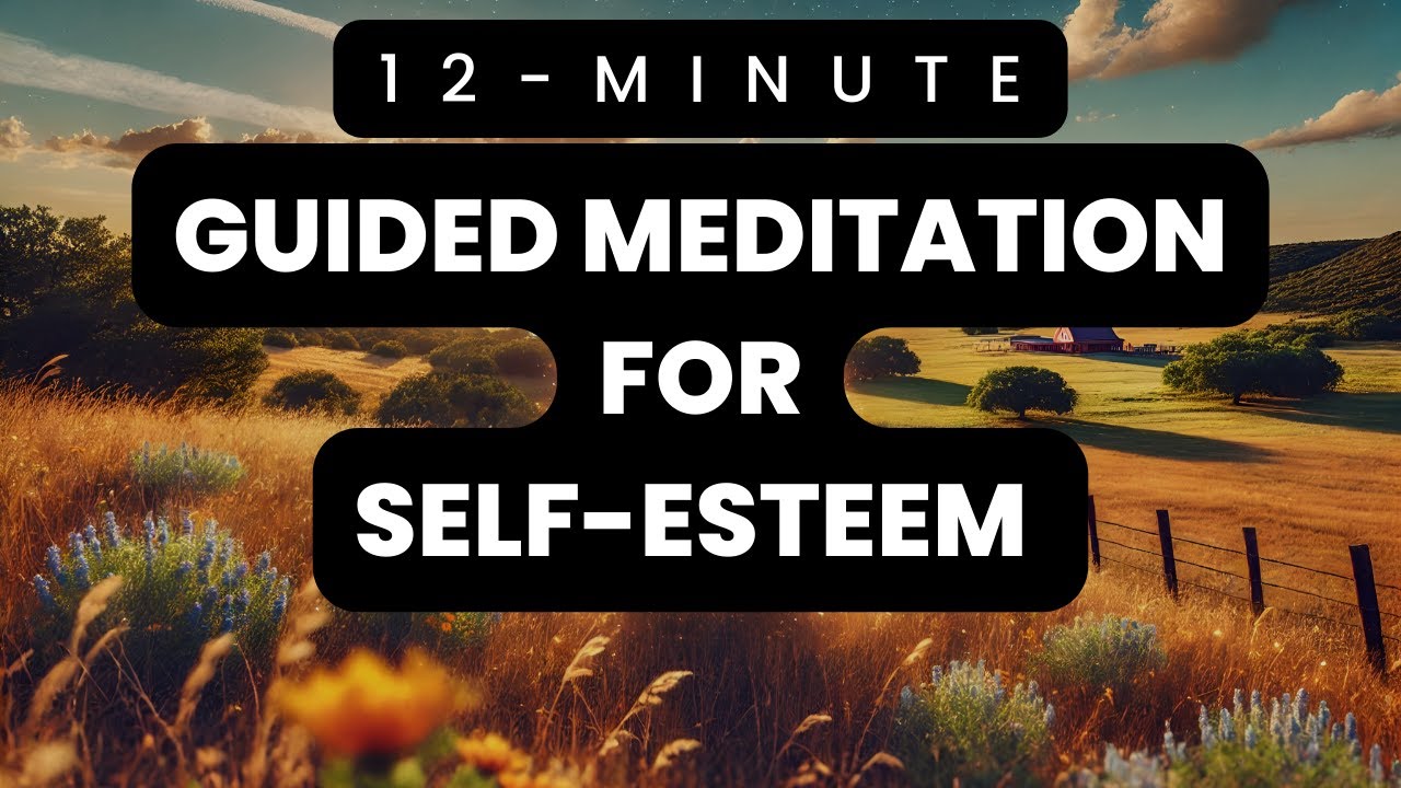 Empower Your Confidence: 12-Minute Guided Meditation for Self-Esteem # ...
