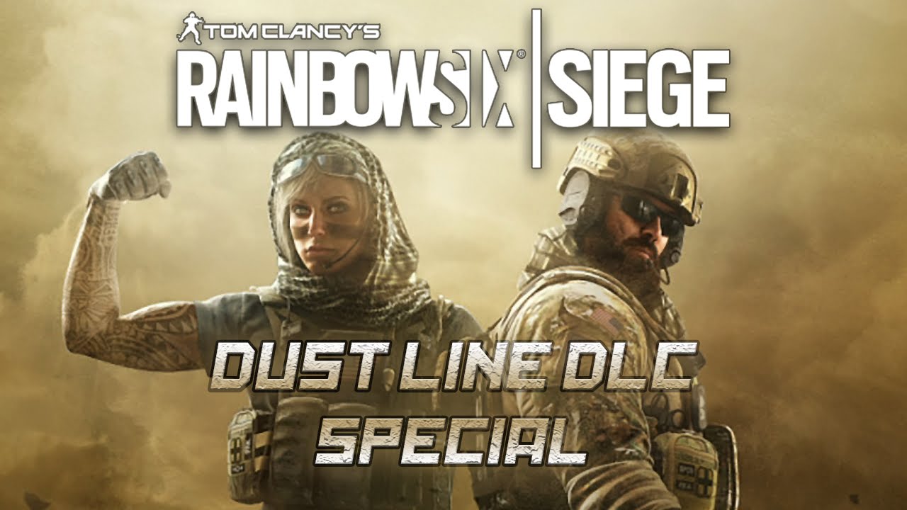 RAINBOW SIX SIEGE - OPERATION DUST LINE - Die neuen Operators ...