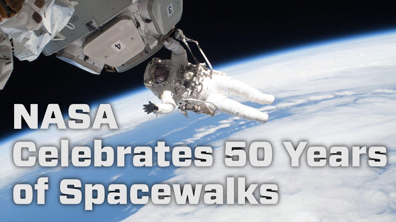NASA Celebrates 50 Years of Spacewalks - YouTube