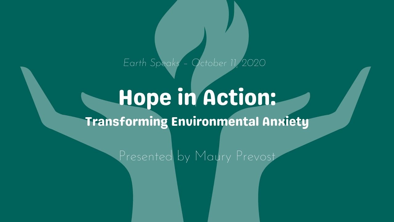 Earth Speaks - 11/10/2020 - Hope In Action: Transforming Environmental ...