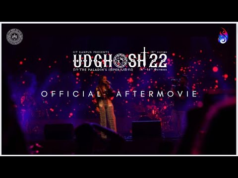 UDGHOSH'22: The Paladin's Imperium | Official AFTERMOVIE | IIT Kanpur ...