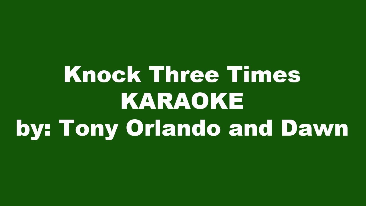 Tony Orlando and Dawn Knock Three Times Karaoke - YouTube