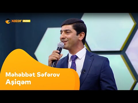 Məhəbbət Səfərov - Aşiqəm