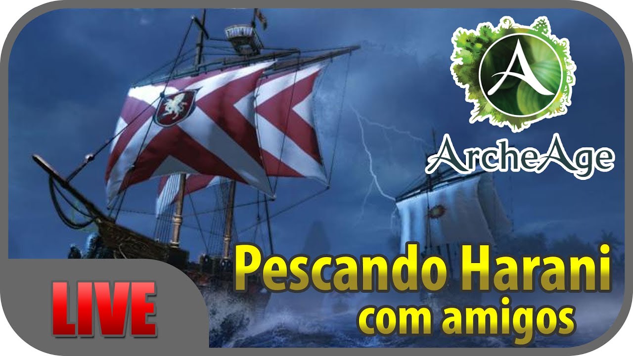 Archeage - Pescando Harani / Com os amigos que sobraram - YouTube