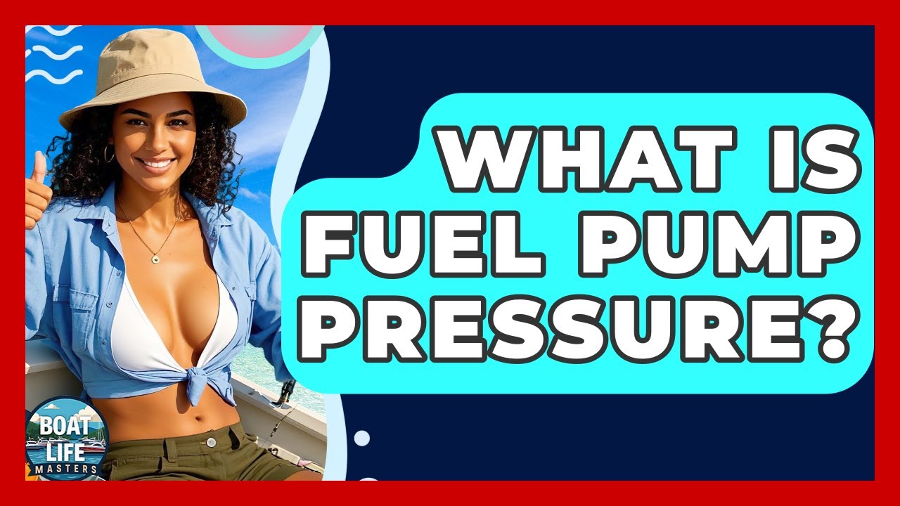 What Is Fuel Pump Pressure? - Boat Life Masters - YouTube