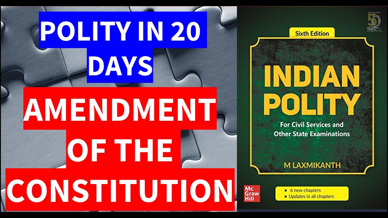 T20 POLITY | AMENDMENT OF THE CONSTITUTION | INDIAN POLITY BY LAXMIKANT ...