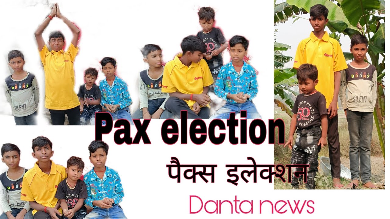 Pacs election | Pax election | पैक्स इलेक्शन | Danta News | #funny # ...