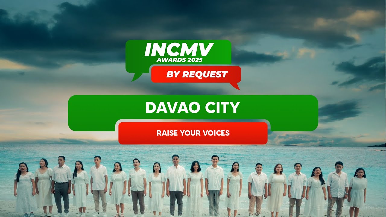 Raise Your Voices | Davao City | INCMV AWARDS 2025 - YouTube