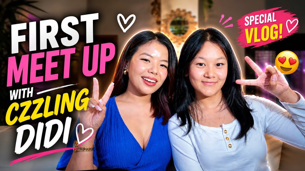 First Meet Up With Czzling DiDi ️ - YouTube