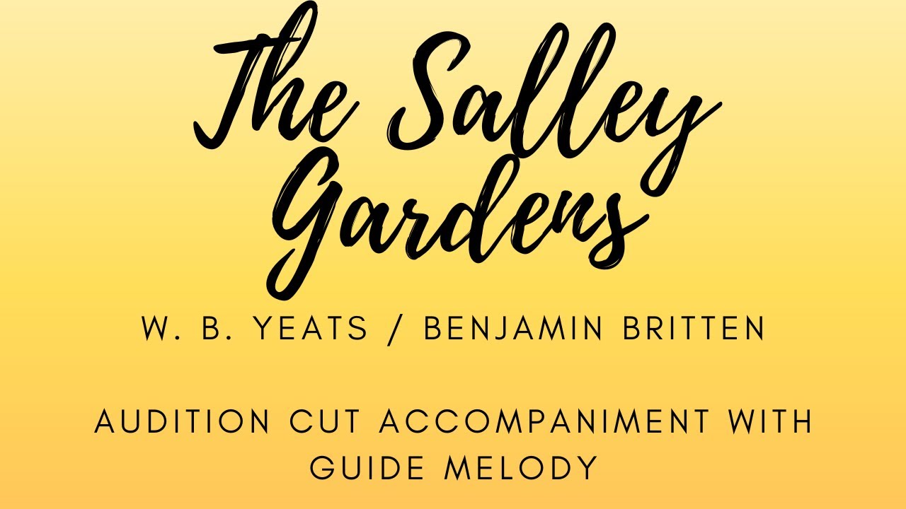 The Salley Gardens - Benjamin Britten - Audition Cut Accompaniment With ...