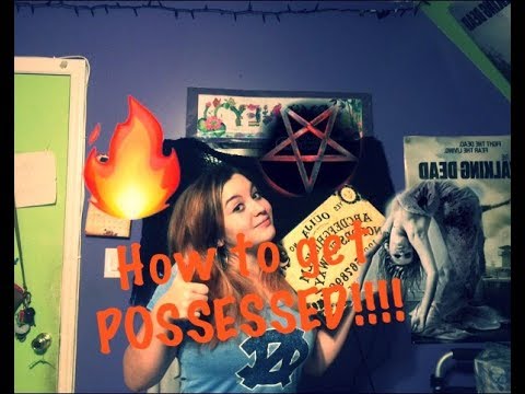 HOW TO GET POSSESSED!!!!!!! - YouTube