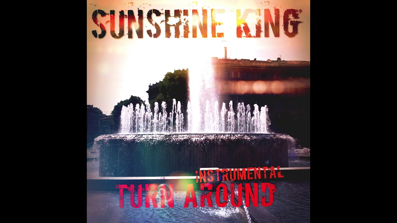 Sunshine King - Turn Around (Instrumental) - YouTube