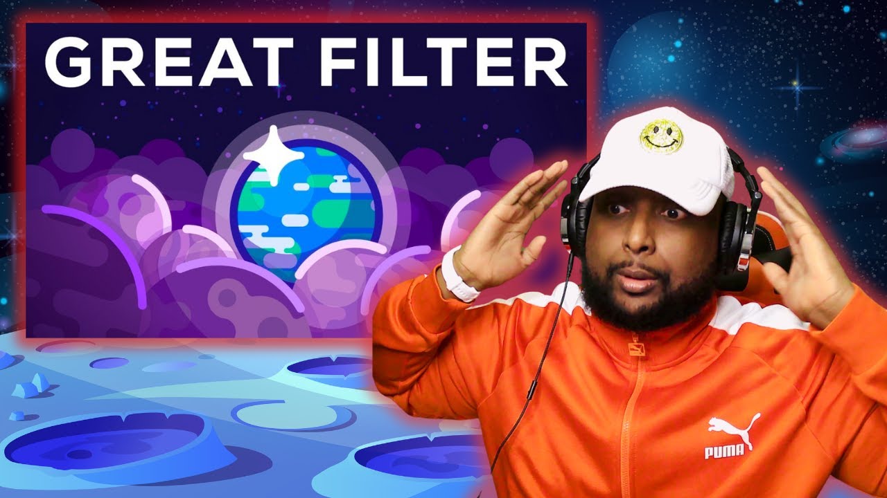 Why Alien Life Would be our Doom - The Great Filter (REACTION ...