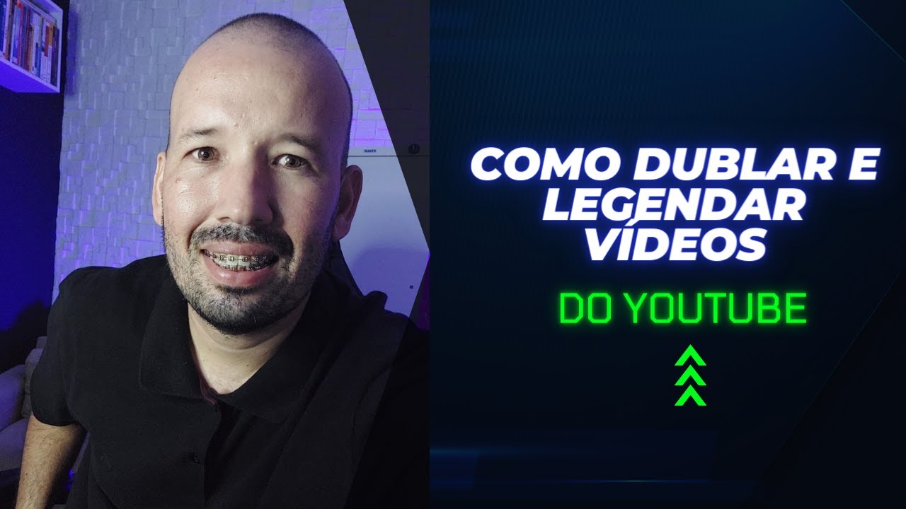 COMO DUBLAR E LEGENDAR VÍDEOS DO YOUTUBE - YouTube