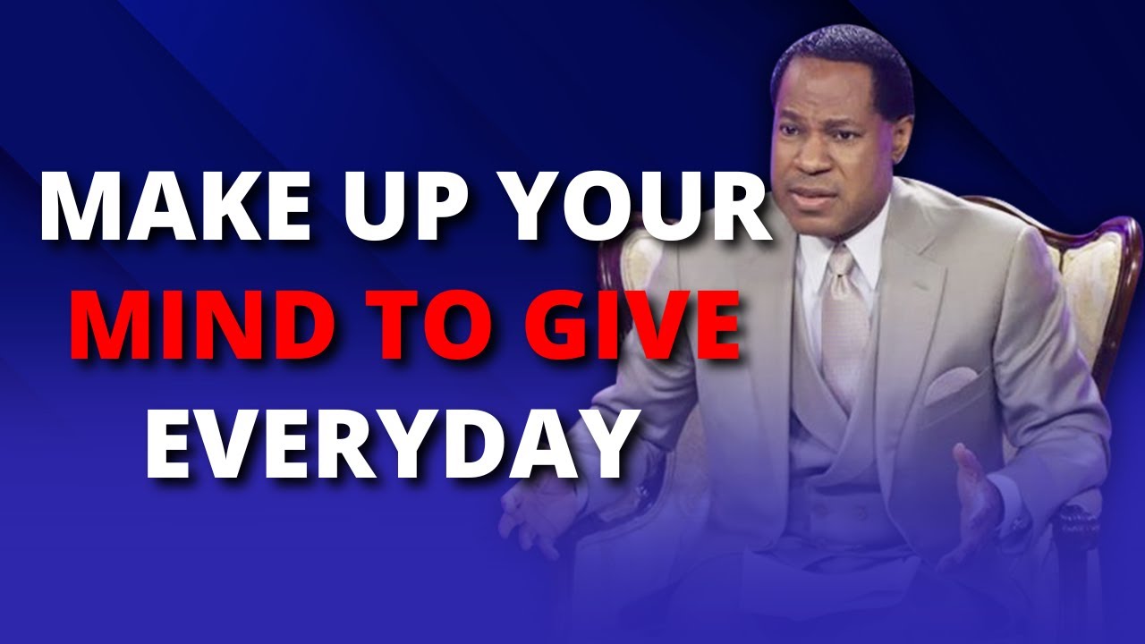 MAKE UP YOUR MIND TO GIVE EVERYDAY I PASTOR CHRIS LIVE USA I 50 DAYS OF SURPLUS GRACE - YouTube