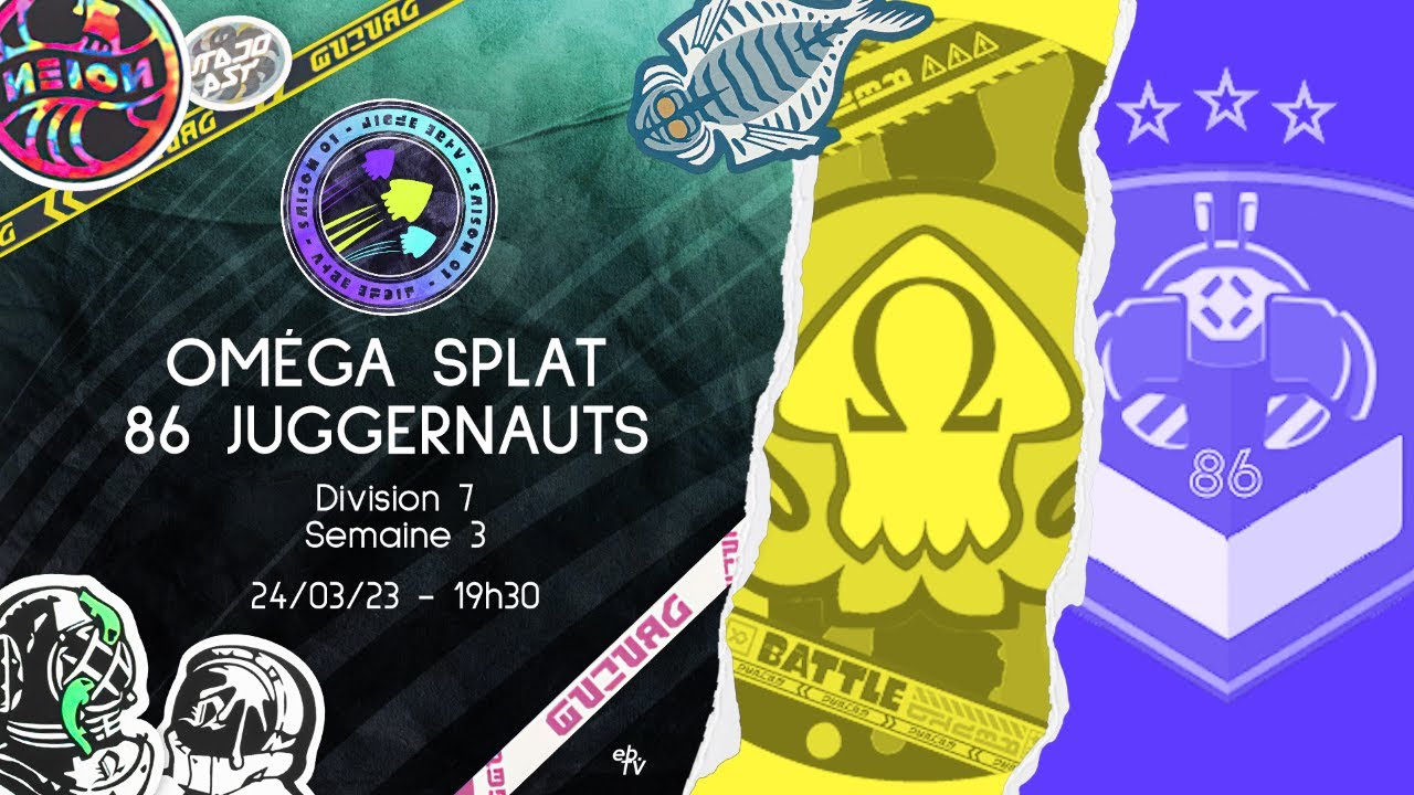 Saison 01 - Oméga Splat vs 86 Juggernauts (D7) - YouTube