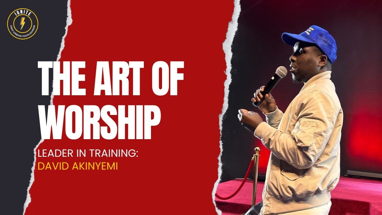 The Art Of Worship | LIT David Akinyemi - YouTube