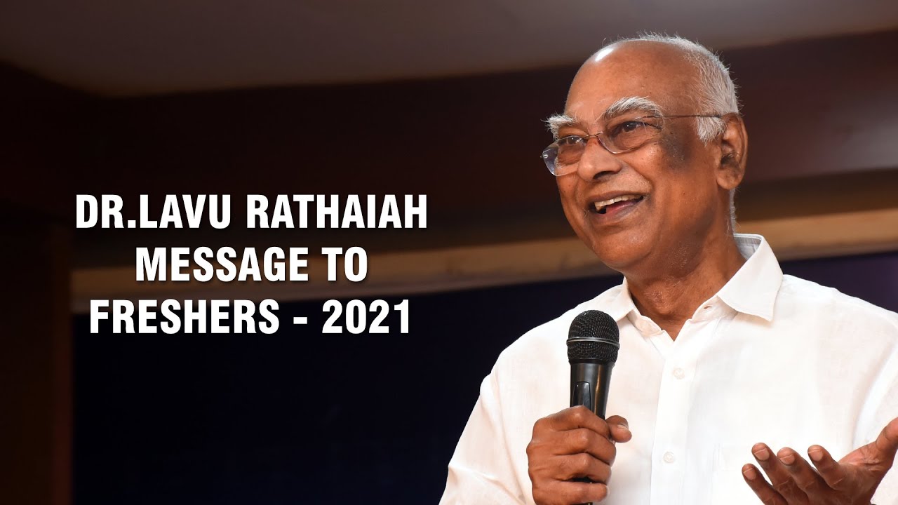 Dr Lavu Rathaiah Message to freshers 2021 in ENGLISH - YouTube