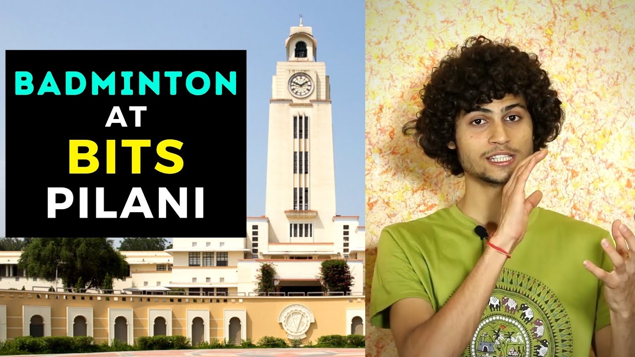 Badminton at BITS Pilani || Timings | Facilities | Culture ...
