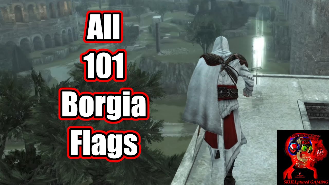Assassin's Creed Brotherhood All 101 Borgia Flags - YouTube