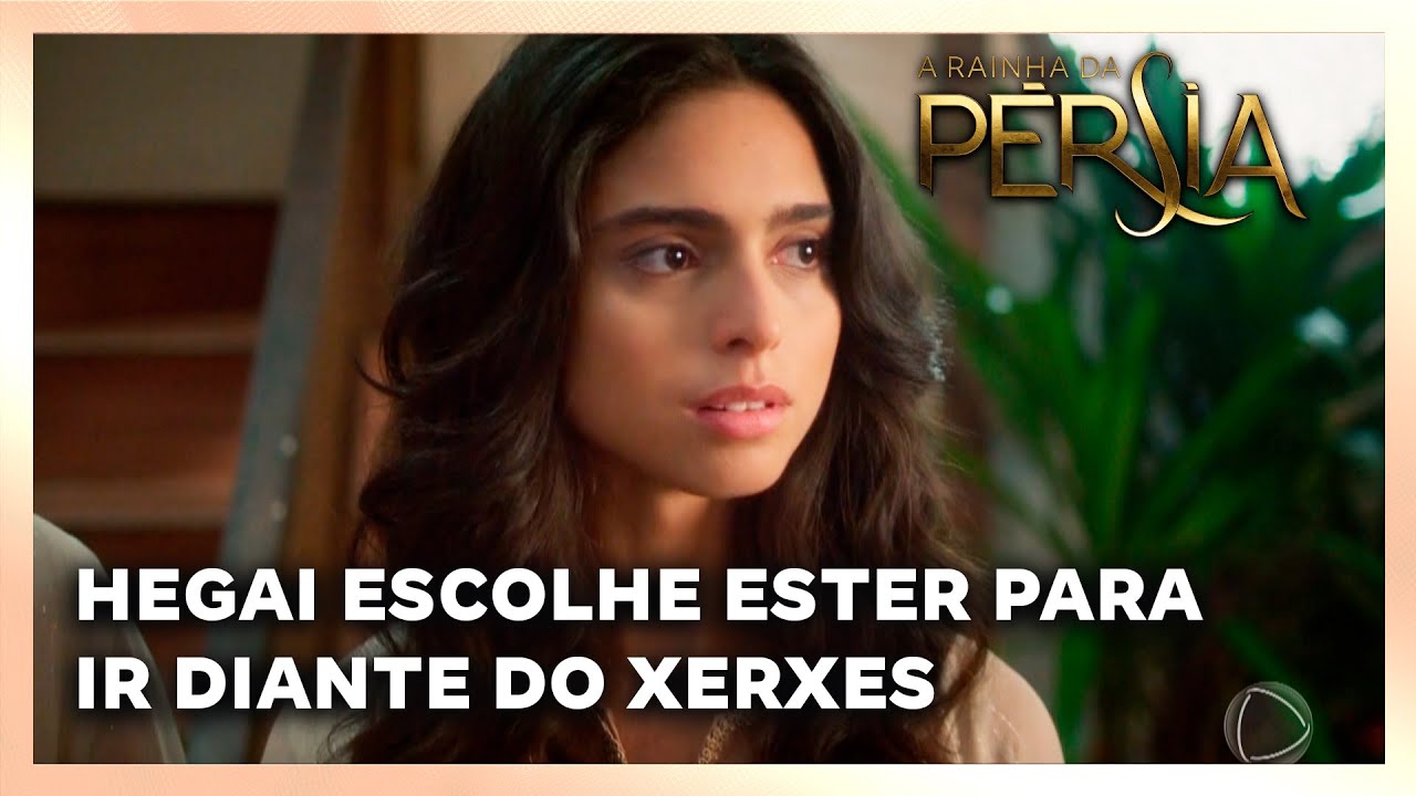 A RAINHA DA PERSIA: Hegai escolhe Ester para ser a primeira a ir diante ...