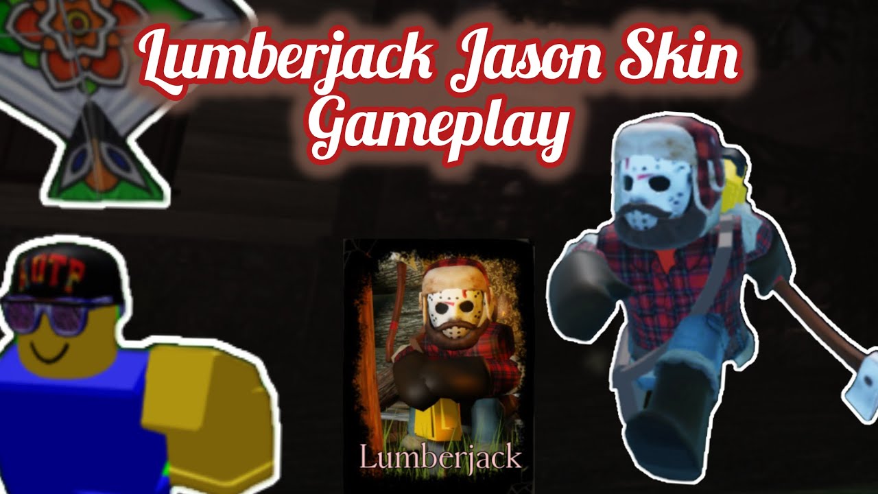 Forsaken - Lumberjack Jason Skin Gameplay - YouTube