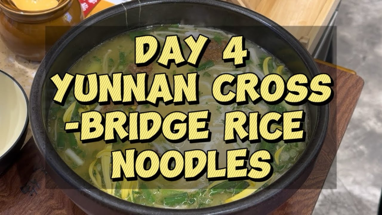(Day 4) Yunnan Cross-bridge Rice Noodles | Halal Food in China ...
